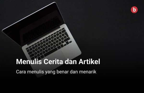 10 Cara Menulis yang Benar dan Menarik - Penerbit Bukunesia