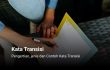 Apa Itu Kata Transisi: Pengertian dan Contoh Kata Transisi