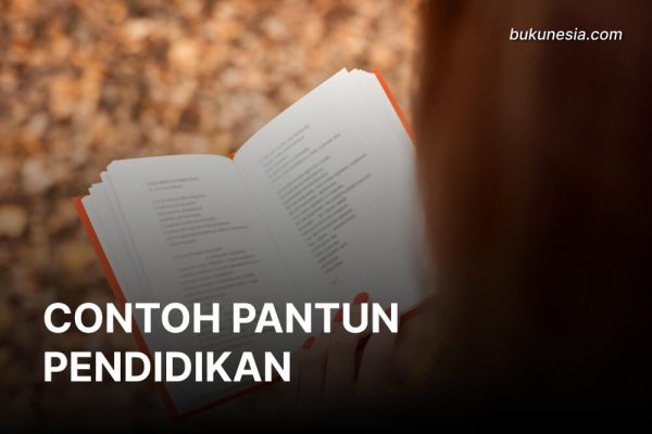 11 Contoh Pantun Pendidikan Beserta Makna yang Mendalam