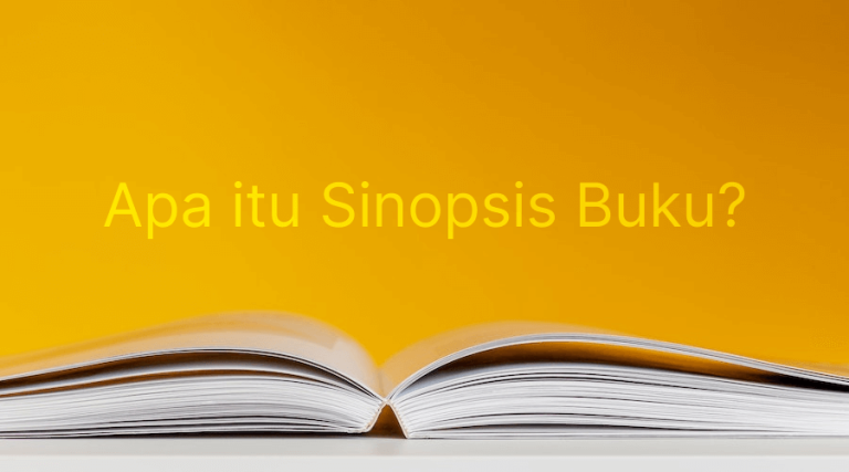 Apa itu Sinopsis Buku? Pengertian, Letak dan Kriteria yang Bagus ...